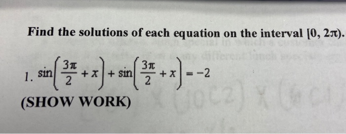 Solved Find the solutions of each equation on the interval | Chegg.com