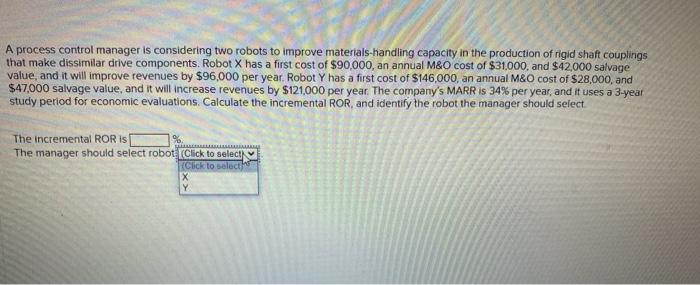 Solved A process control manager is considering two robots | Chegg.com