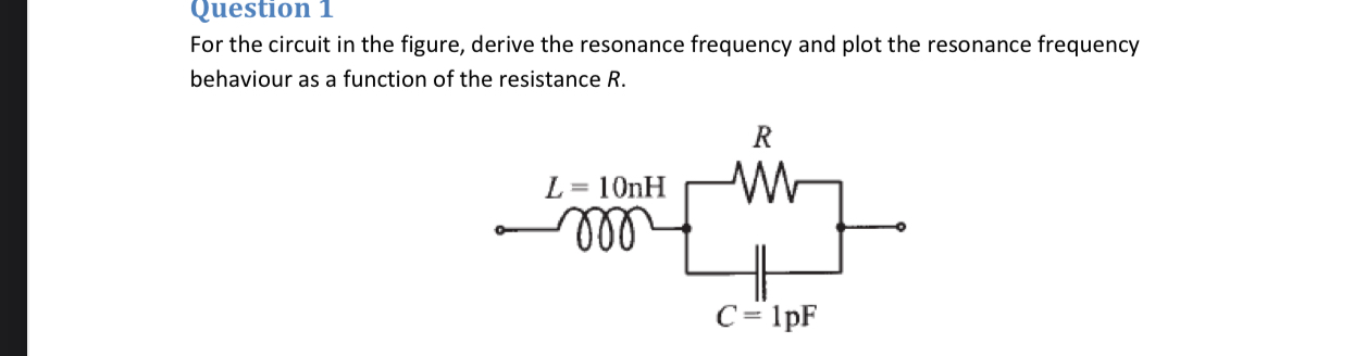 Solved Question 1For the circuit in the figure, derive the | Chegg.com