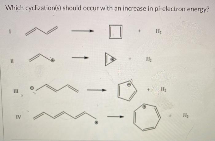 Solved Which cyclization(s) should occur with an increase in | Chegg.com