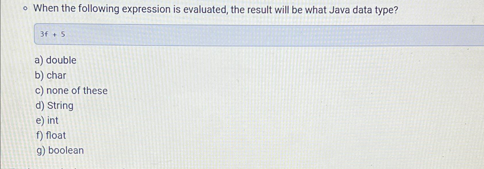 Solved When the following expression is evaluated, the | Chegg.com