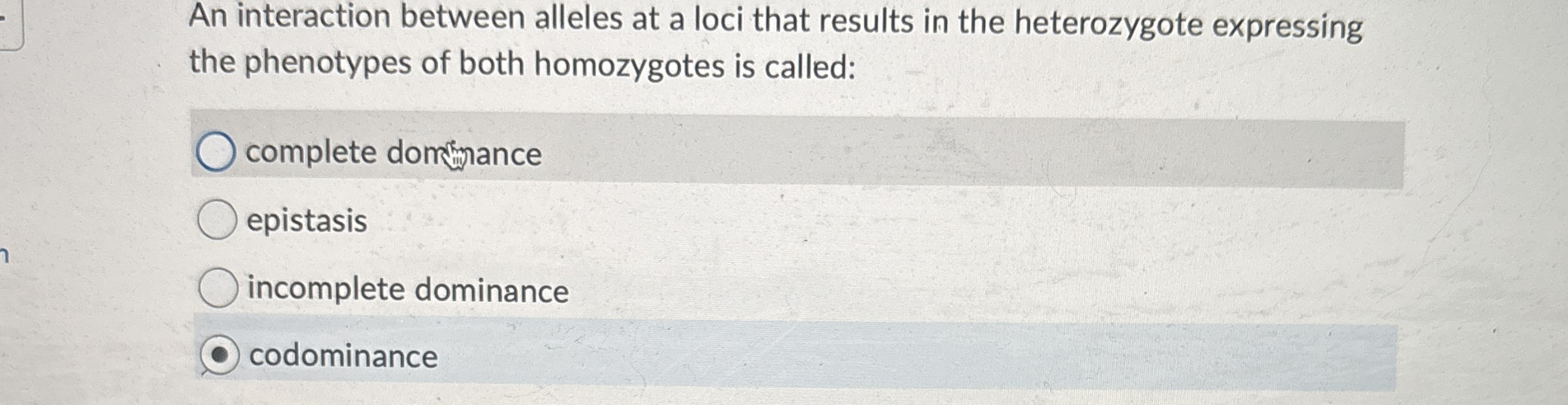 Solved An interaction between alleles at a loci that results | Chegg.com