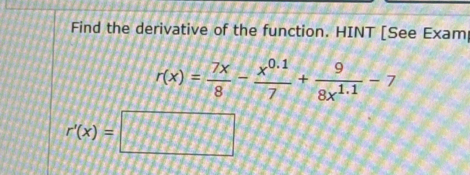 Solved Find the derivative of the function. HINT [See | Chegg.com