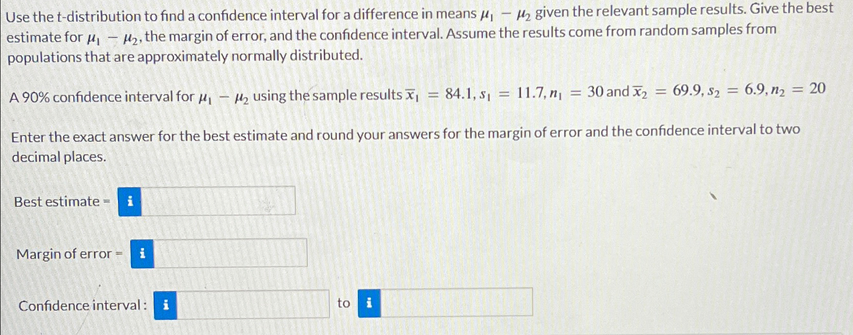Solved Use the t-distribution to find a confidence interval | Chegg.com