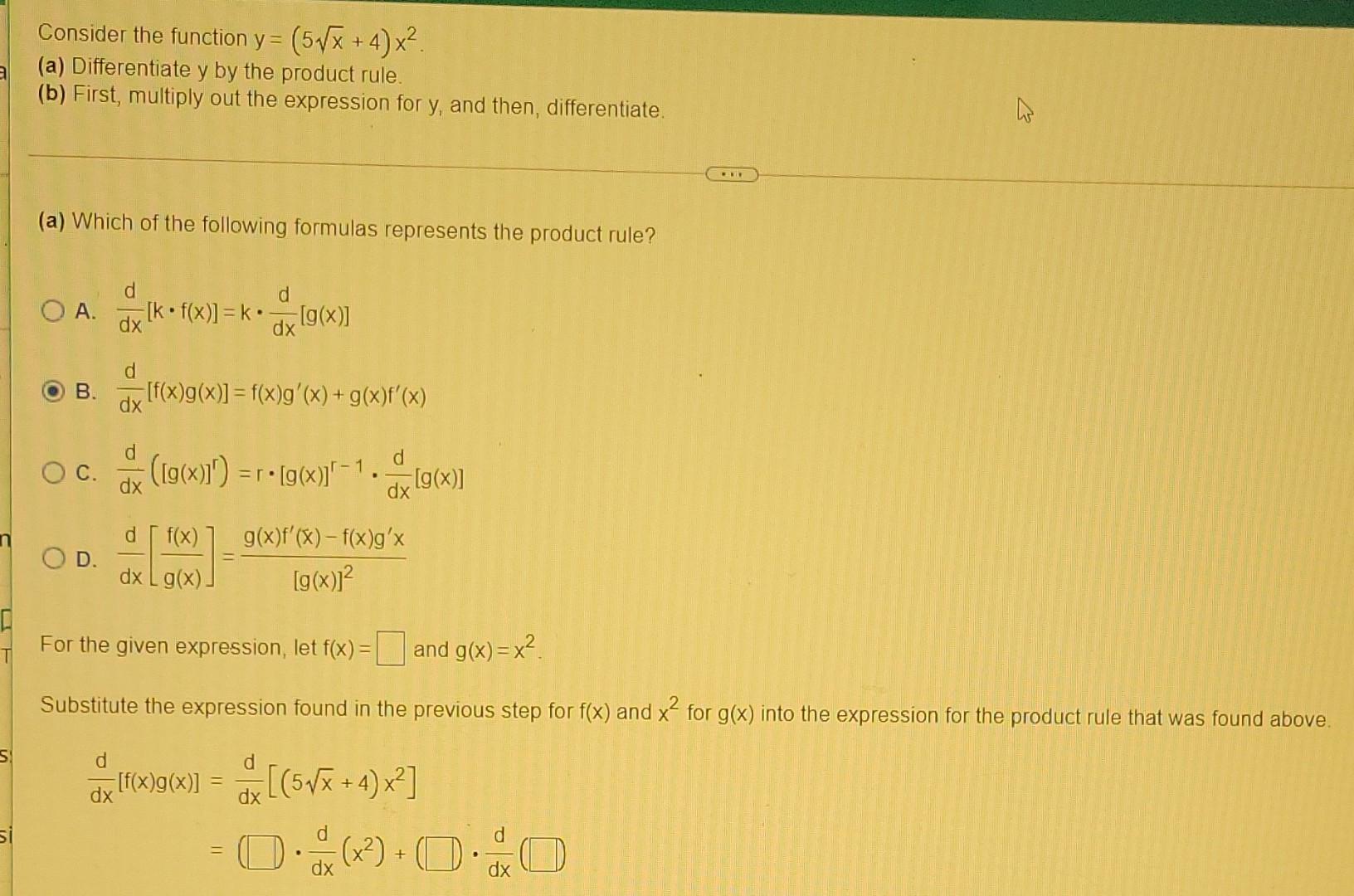 Solved Consider the function y= (5x + 4)X? (a) Differentiate | Chegg.com