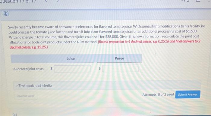 Solved Swifty \& Sons produces tomato juice and tomato puree | Chegg.com