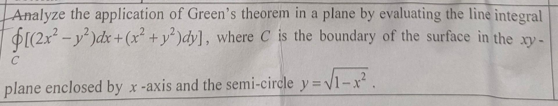 Solved Analyze the application of Green's theorem in a plane | Chegg.com
