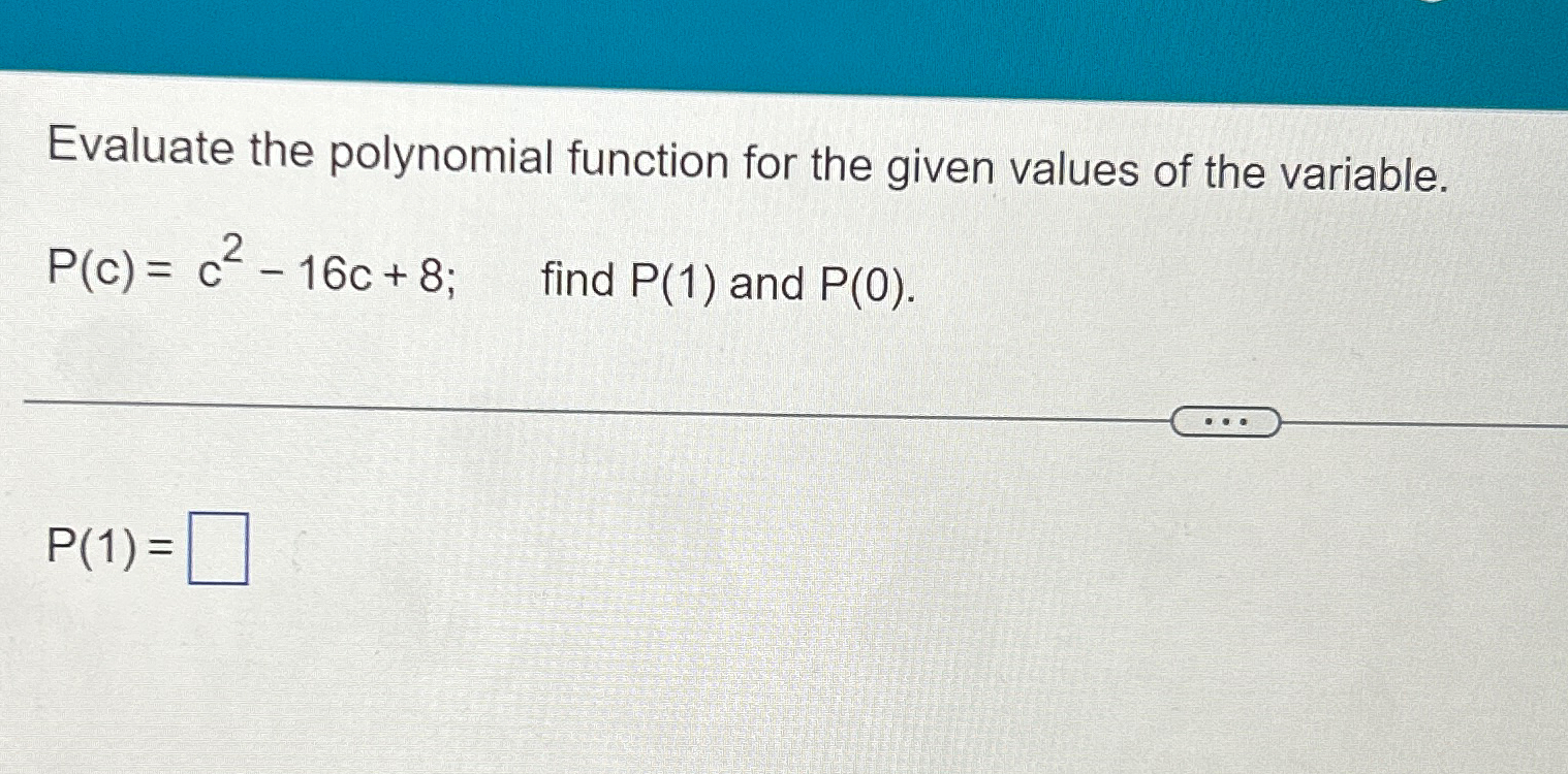 Solved Evaluate the polynomial function for the given values | Chegg.com