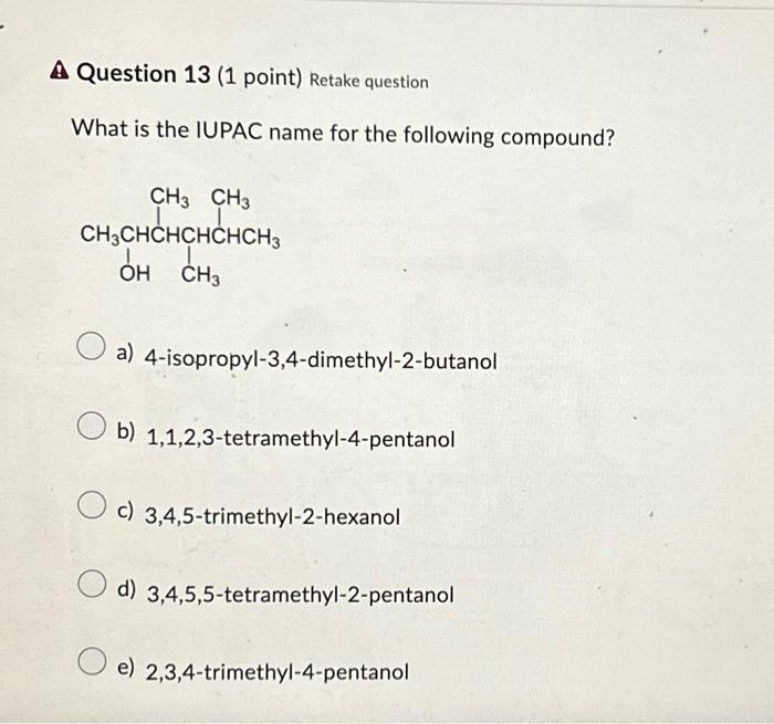 Solved A Question 13 (1 point) Retake question What is the | Chegg.com