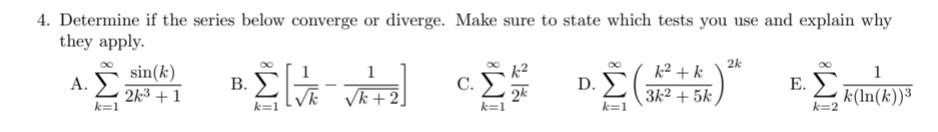 Solved 4. Determine if the series below converge or diverge. | Chegg.com