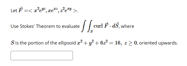 Solved Let vec(F)=.Use Stokes' Theorem to evaluate | Chegg.com
