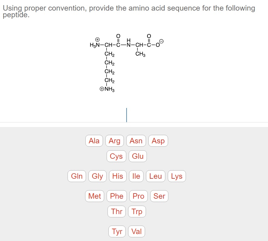 Solved Using proper convention, provide the amino acid | Chegg.com