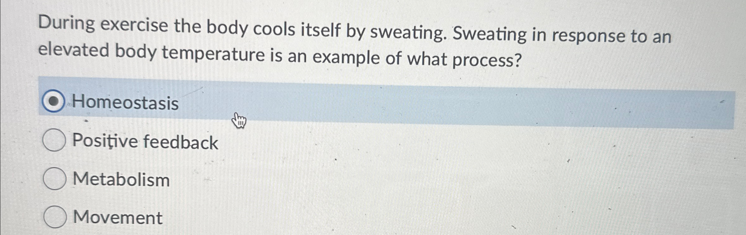 Solved During exercise the body cools itself by sweating. | Chegg.com