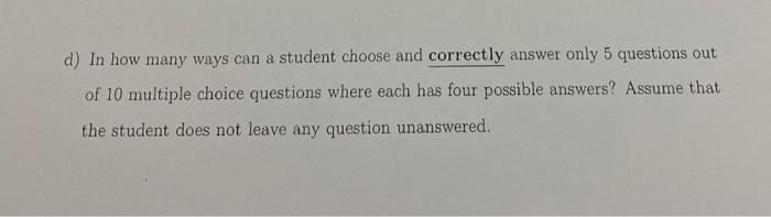 Solved d) In how many ways can a student choose and | Chegg.com