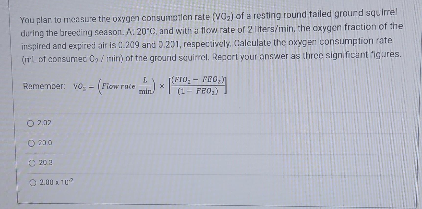 Solved You plan to measure the oxygen consumption rate (VO2) | Chegg.com