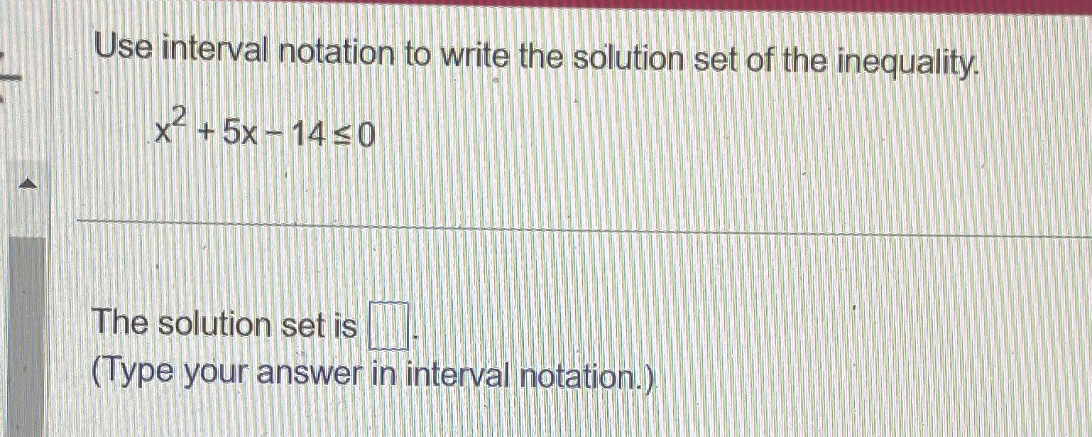 Solved Use interval notation to write the solution set of | Chegg.com