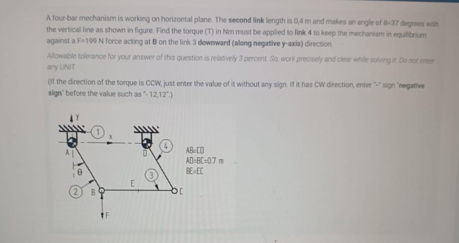 Solved A four-bar mechanism is working on horizontal plane. | Chegg.com