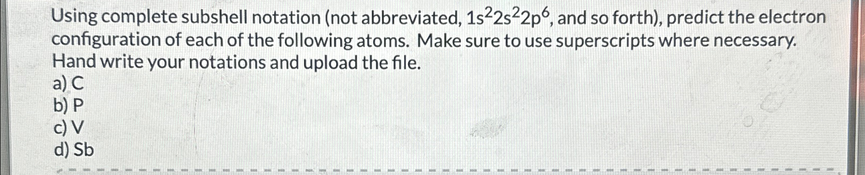 Solved Using complete subshell notation (not abbreviated, | Chegg.com