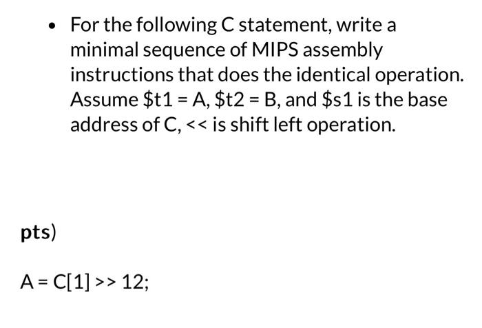 Solved - For the following C statement, write a minimal | Chegg.com