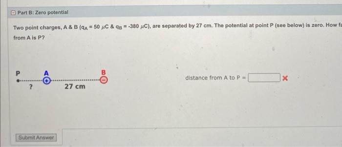 Solved Part B: Zero potential Two point charges, A & B (QA = | Chegg.com