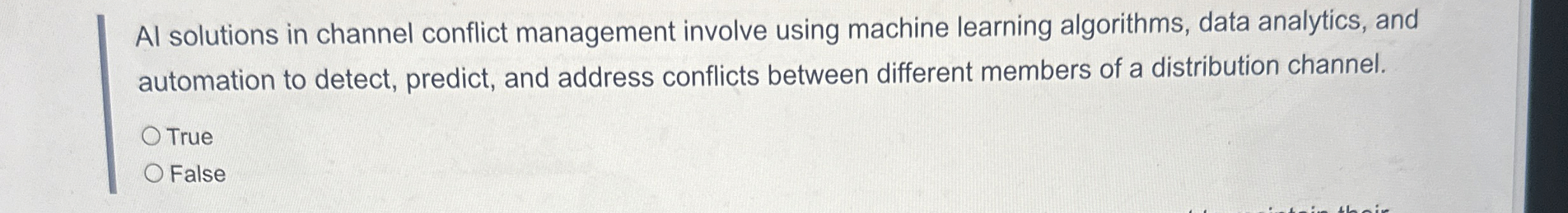 Solved Al solutions in channel conflict management involve | Chegg.com