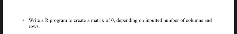 Solved Write a R ﻿program to create a matrix of 0 , | Chegg.com