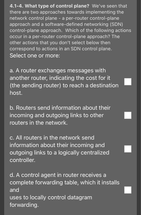 Solved 4.1-4. What type of control plane? We've seen that | Chegg.com