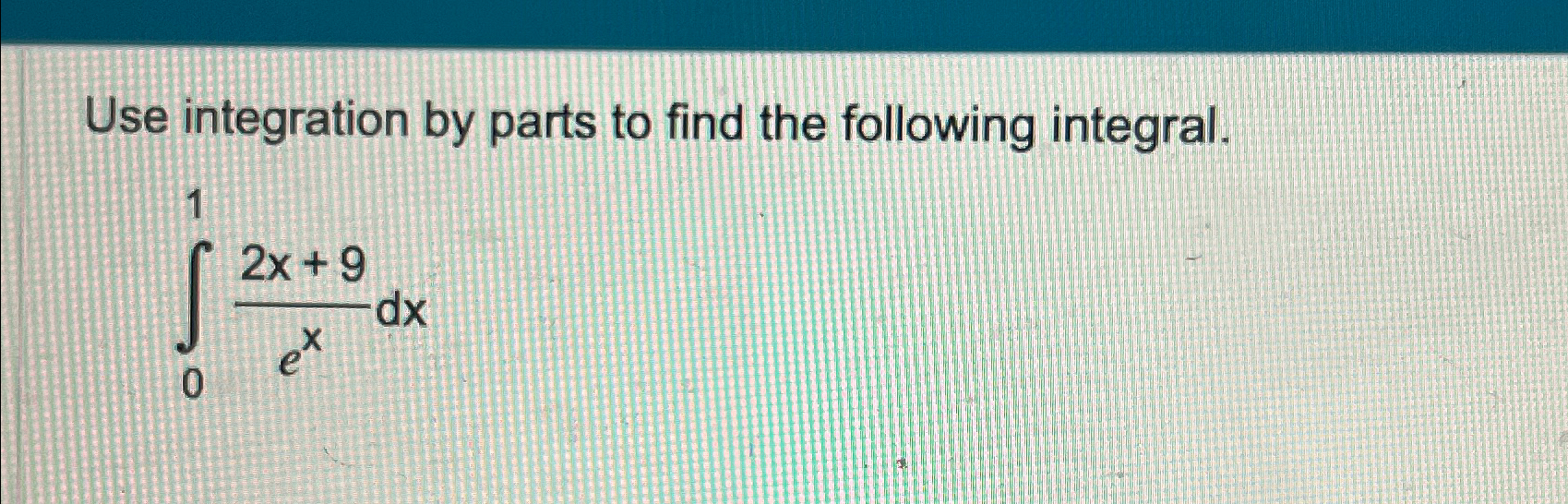 Solved Use integration by parts to find the following | Chegg.com