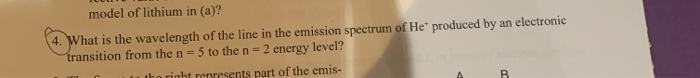 Solved model of lithium in (a)? 14. What is the wavelength | Chegg.com