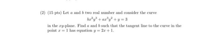Solved (2) (15 pts) Let a and b two real number and consider | Chegg.com