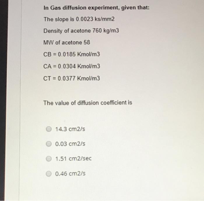 Solved In Gas diffusion experiment, given that: The slope is | Chegg.com
