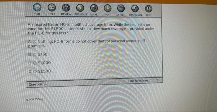 Solved An insured has an HO−8, modified coverage form. While | Chegg.com