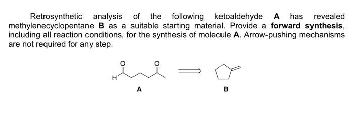 Solved Retrosynthetic analysis of the following ketoaldehyde | Chegg.com