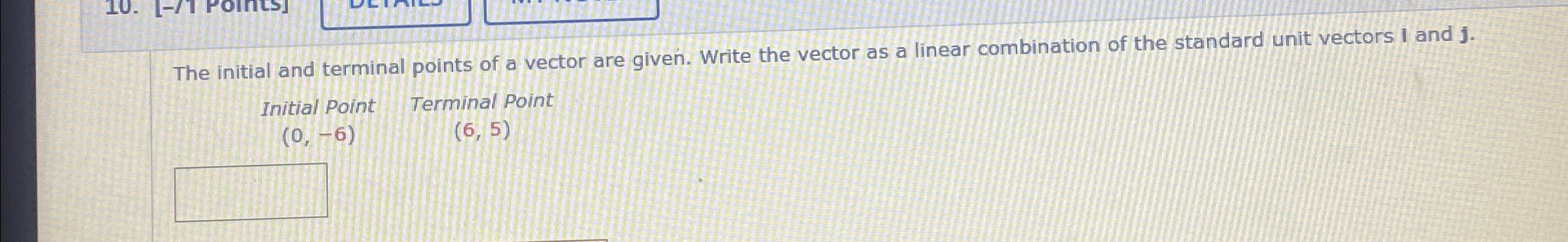 Solved The initial and terminal points of a vector are | Chegg.com