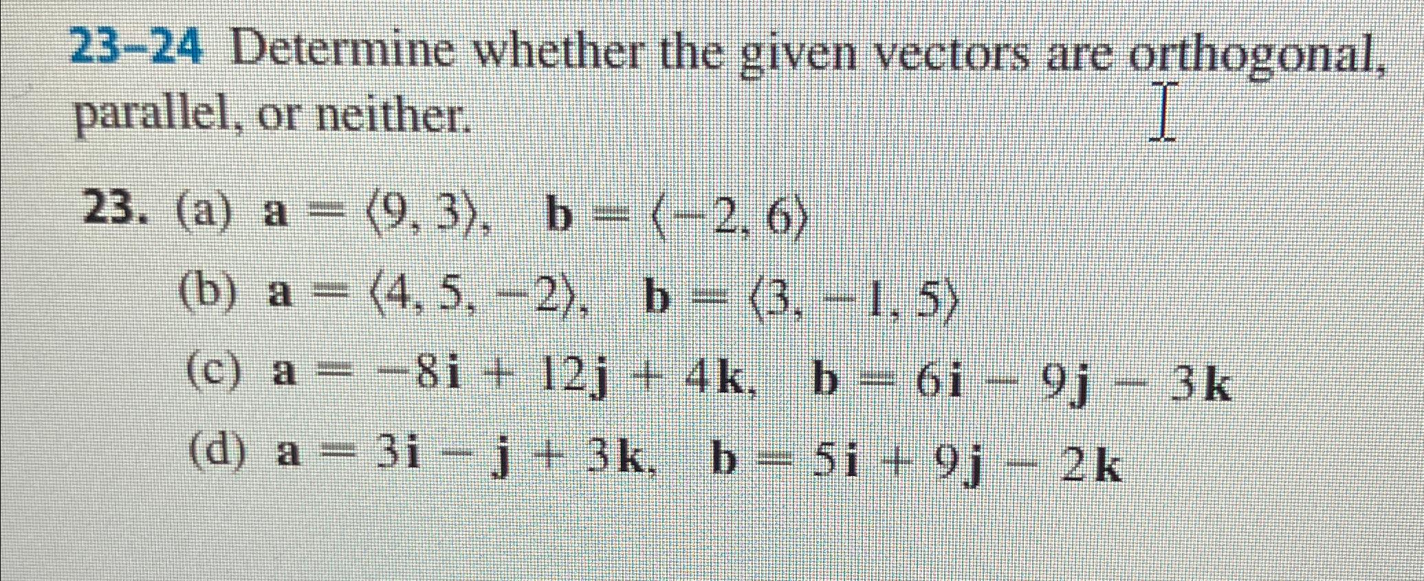 Solved 23 24 ﻿determine Whether The Given Vectors Are