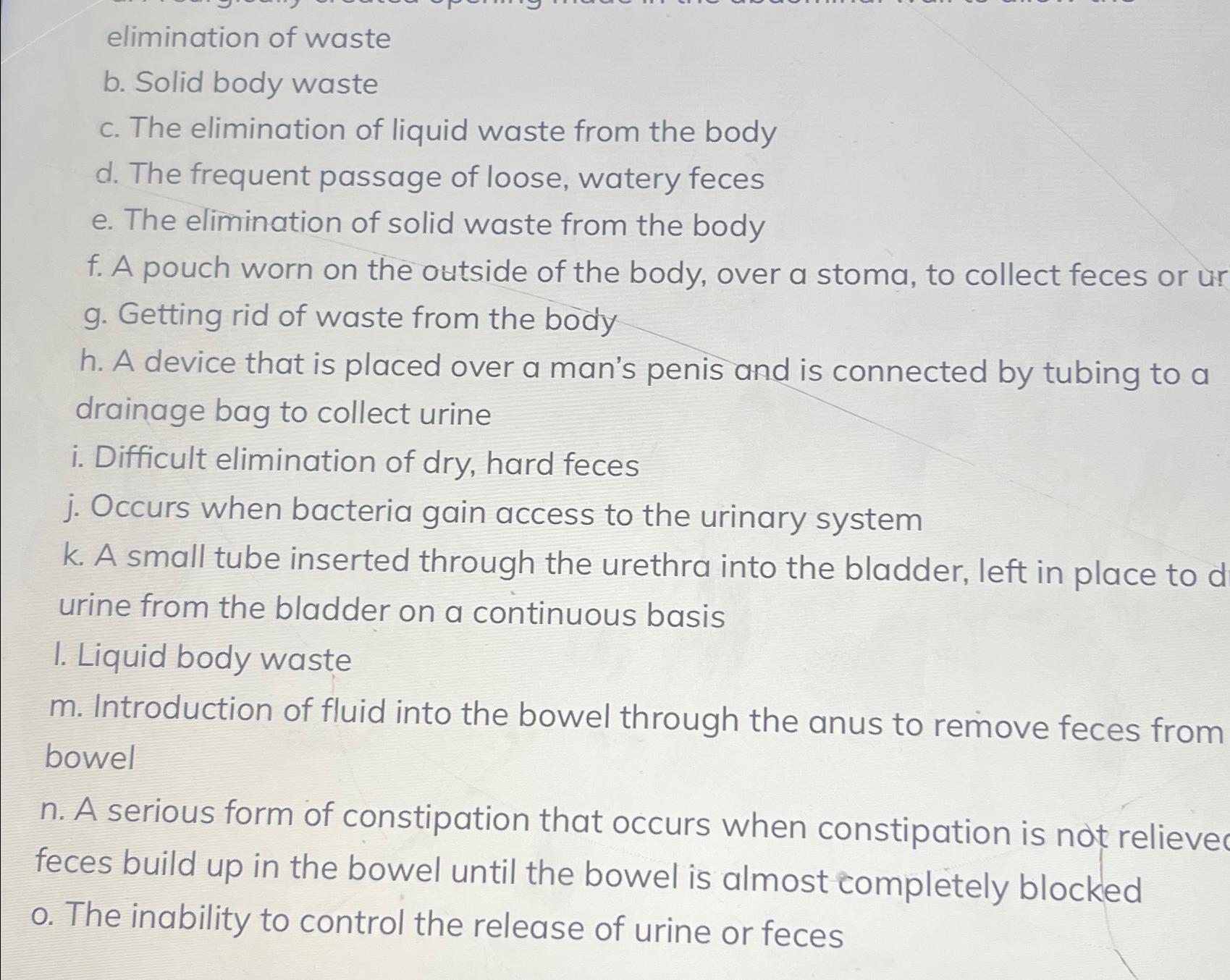 elimination of wasteb. ﻿Solid body wastec. ﻿The | Chegg.com