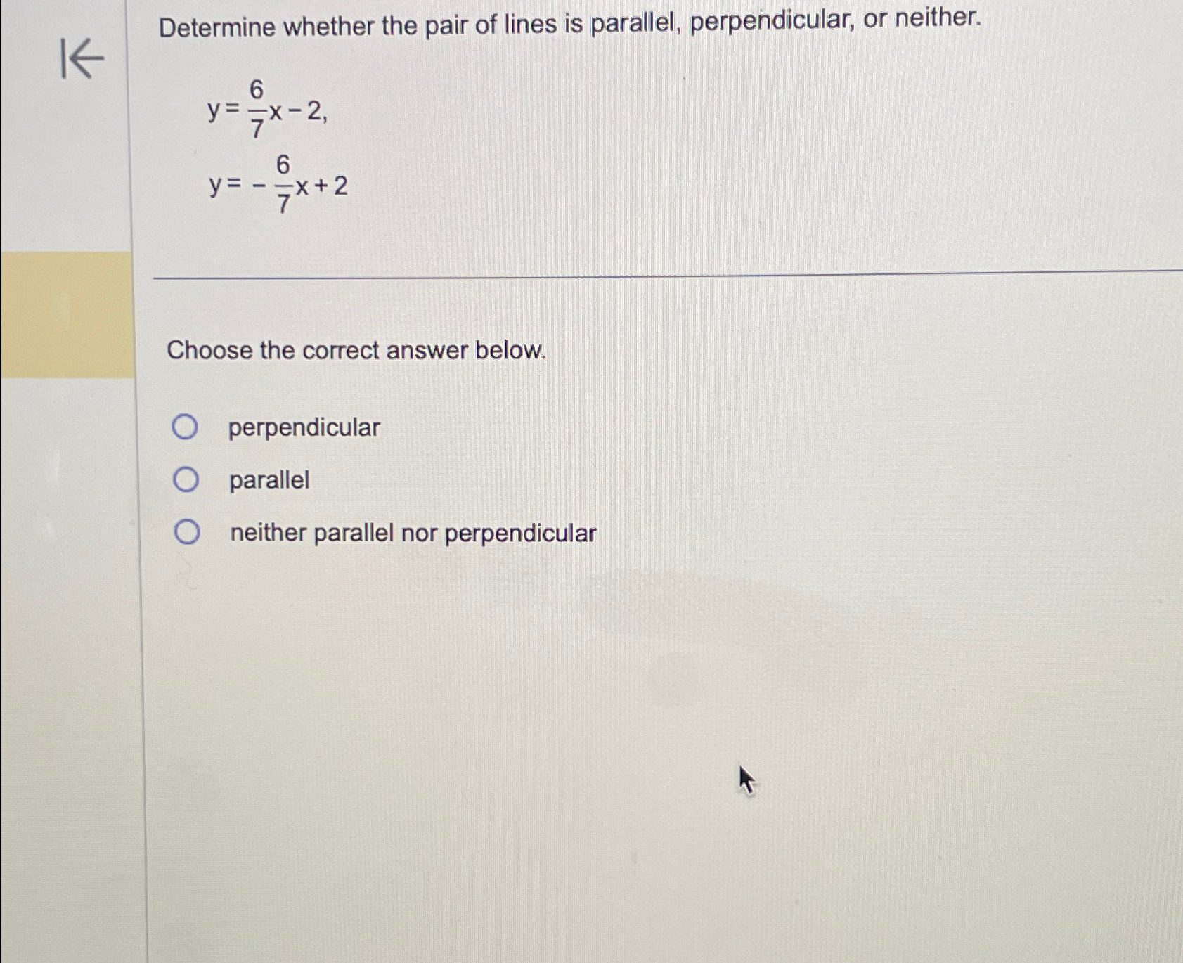 Solved Determine whether the pair of lines is parallel, | Chegg.com