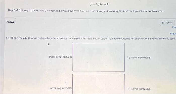 Solved y = 29e + 8 Step 2 of 2: Use y' to determine the | Chegg.com