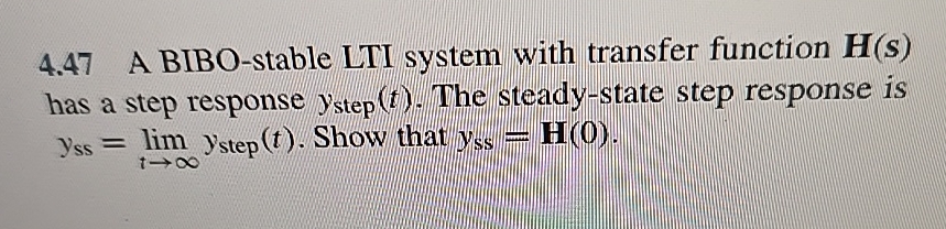 Solved 4.47 ﻿A BIBO-stable LTI system with transfer function | Chegg.com