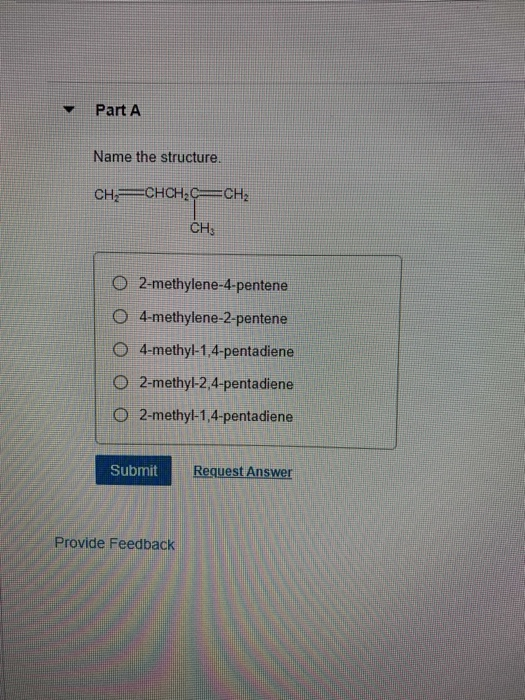 Solved Part A Name the structure. CH=CHCH2=CH2 CHE | Chegg.com