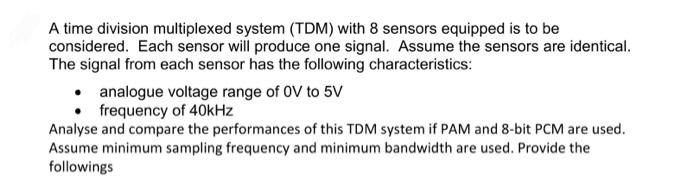 Solved A time division multiplexed system (TDM) with 8 | Chegg.com