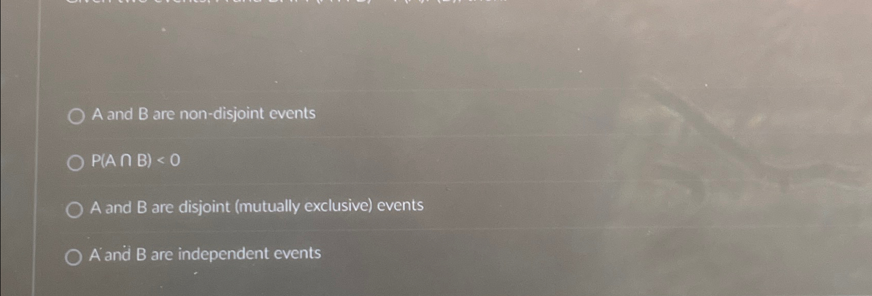 Solved A and B ﻿are non-disjoint eventsP(A∩B)