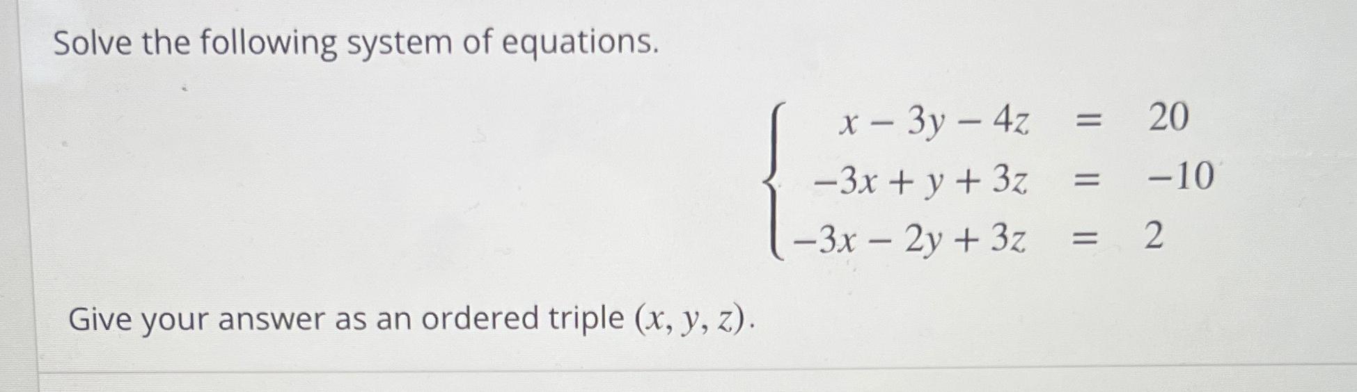 Solved Solve the following system of | Chegg.com
