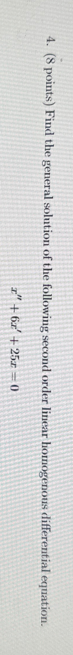 Solved 8 ﻿points ﻿find The General Solution Of The