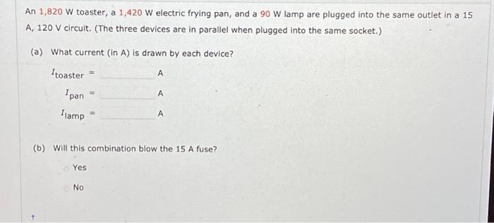 Solved An 1,820 W toaster, a 1,420 W electric frying pan, | Chegg.com
