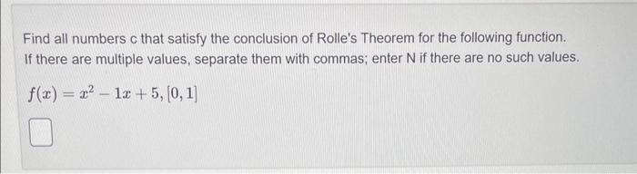 Solved Find all numbers c that satisfy the conclusion of | Chegg.com