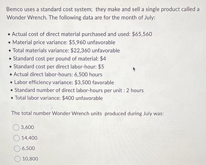 Solved Bemco uses a standard cost system; they make and sell | Chegg.com