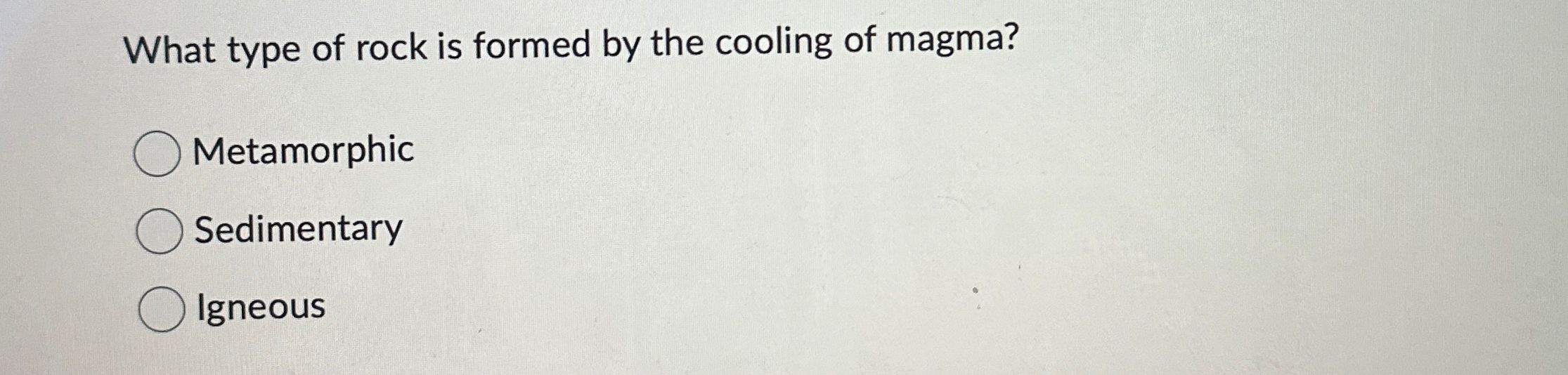 Solved What type of rock is formed by the cooling of | Chegg.com