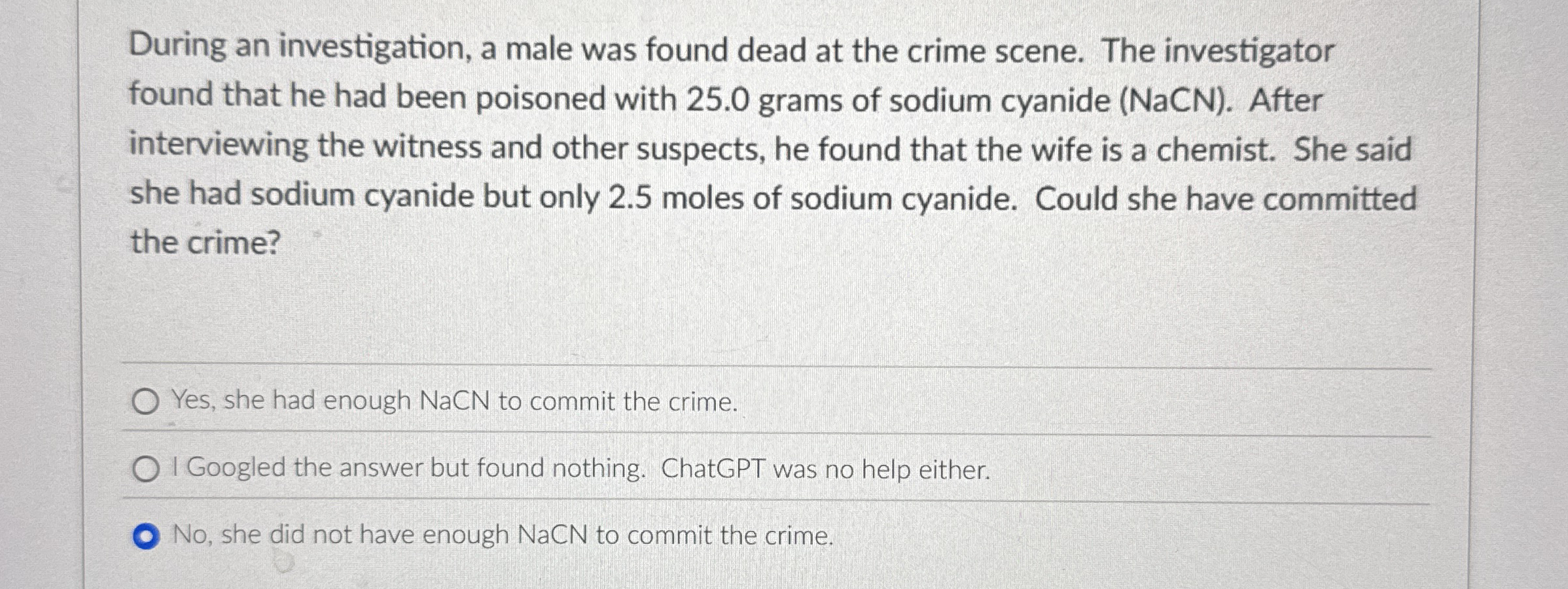 Solved During an investigation, a male was found dead at the | Chegg.com