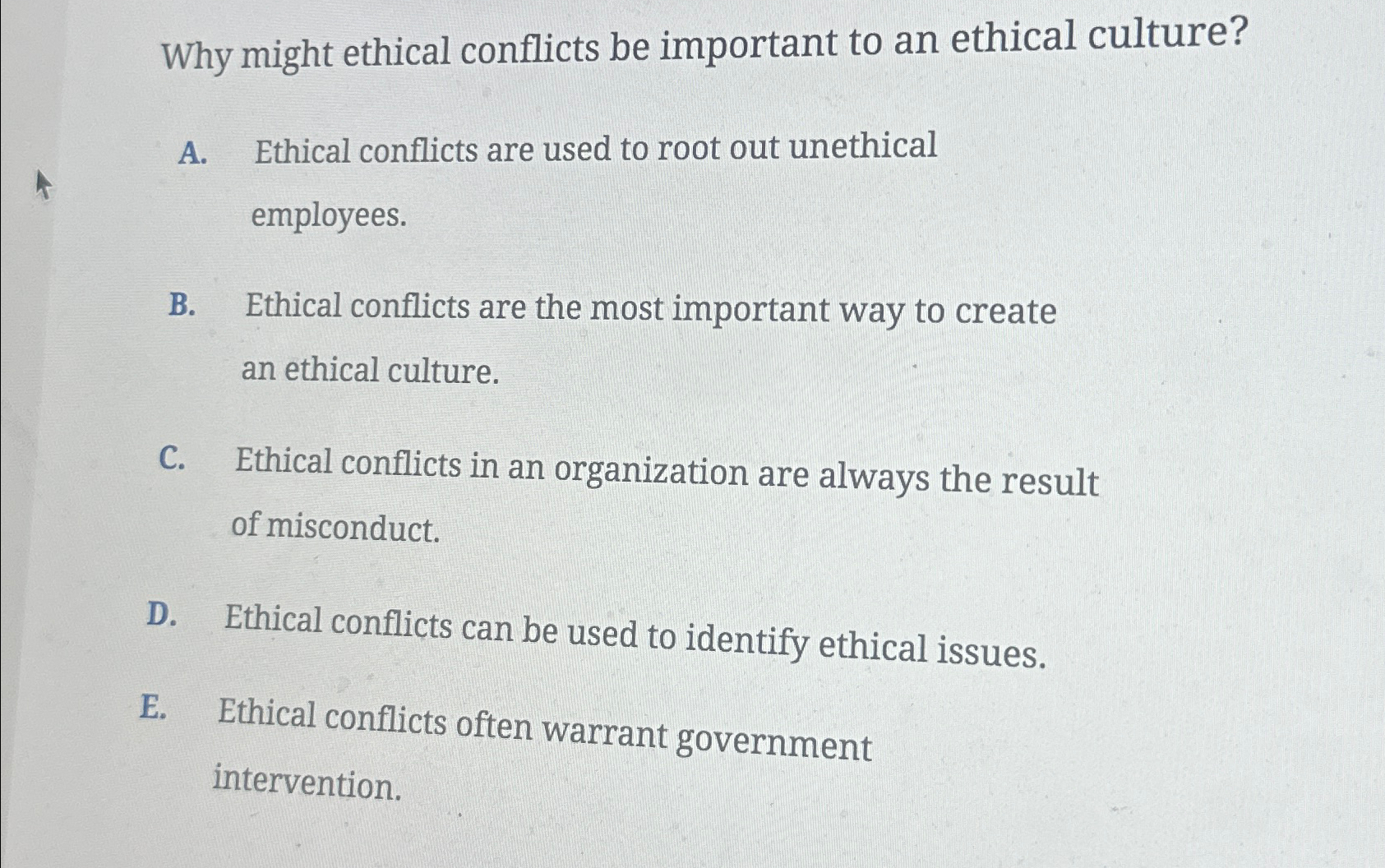 Solved Why might ethical conflicts be important to an | Chegg.com